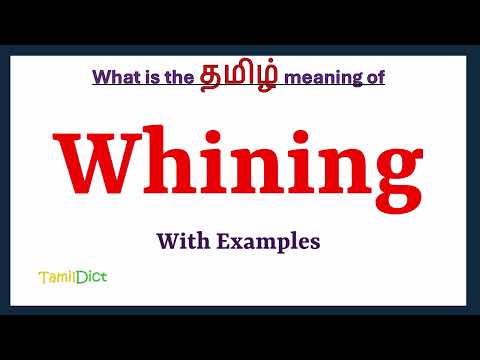 Whining Meaning in Tamil | Whining in Tamil | Whining in Tamil Dictionary |