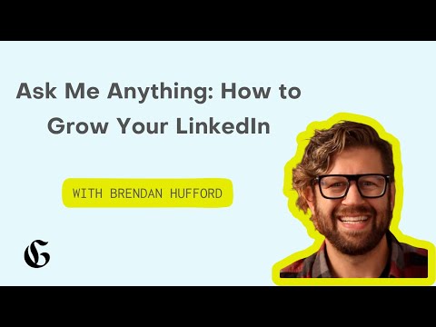 Ask Me Anything: How to Grow Your LinkedIn with Brendan Hufford