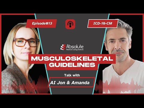 ICD-10-CM Musculoskeletal Coding Guidelines | Chapter 13 Medical Coding Podcast for CPC & CCS-P