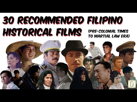30 Recommended FILIPINO HISTORICAL FILMS (Pre-Colonial Times to Martial Law Era)