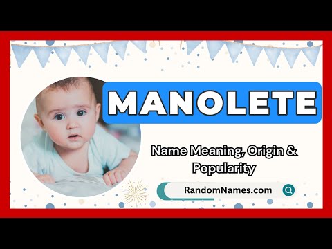Manolete - Baby Boy Name Meaning, Origin & Popularity - RandomNames.com