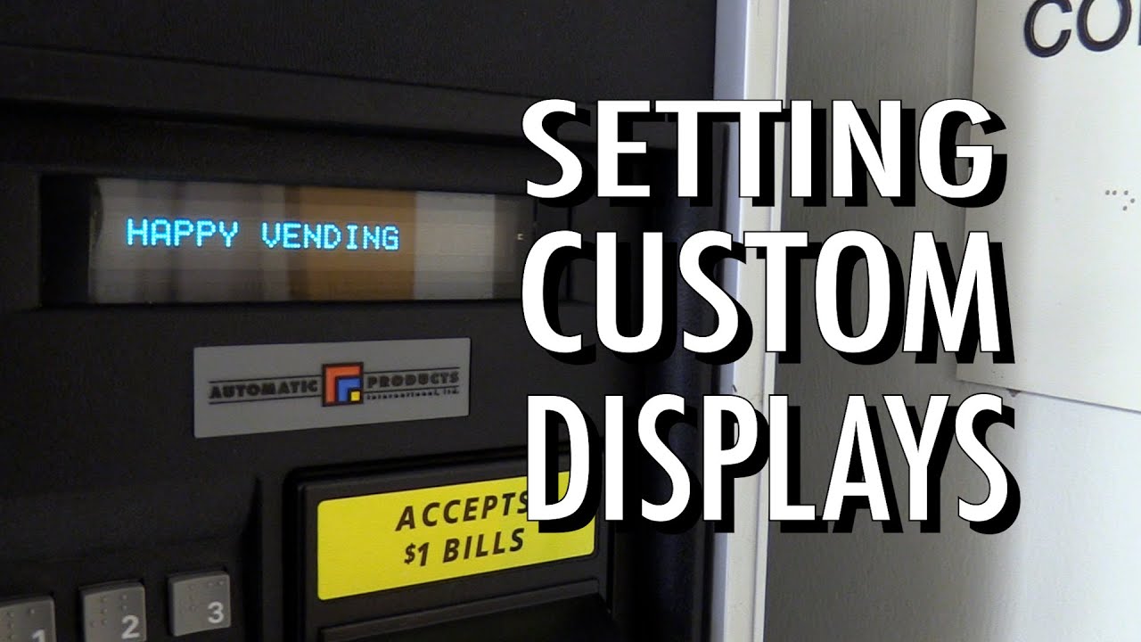 How to Program Custom Displays on a Vending Machine