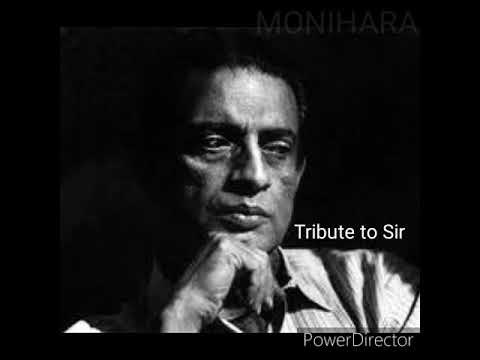 Dedicated to Sir Satyajit Roy