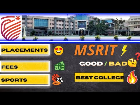 MS Ramaiah  Institute of Technology | MSRIT Bangalore | HONEST REVIEW| PLACEMENTS