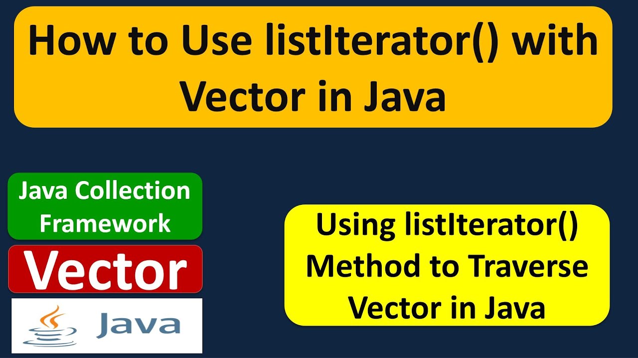 How to Use listIterator() with Vector in Java | Java Collection Framework