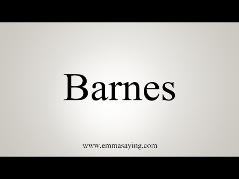 How To Say Barnes