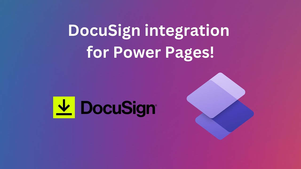 DocuSign Integration with Power Pages
