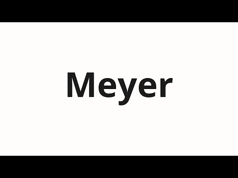 How to pronounce Meyer
