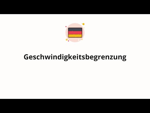 How to pronounce Geschwindigkeitsbegrenzung