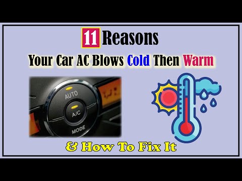 11 Reasons Your Car AC Blows Cold Then Warm & How To Fix It - Easy Car Electrics