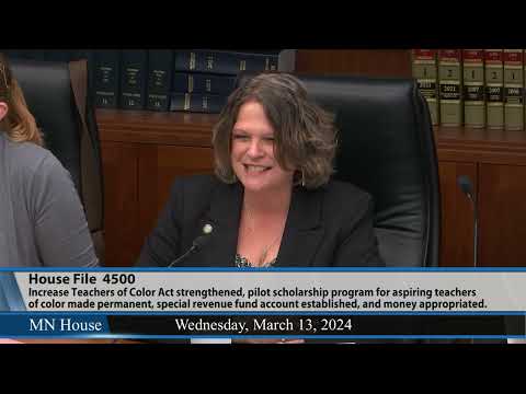 House panel hears bill to fund Aspiring Teachers of Color Scholarship, HF4500 3/13/24