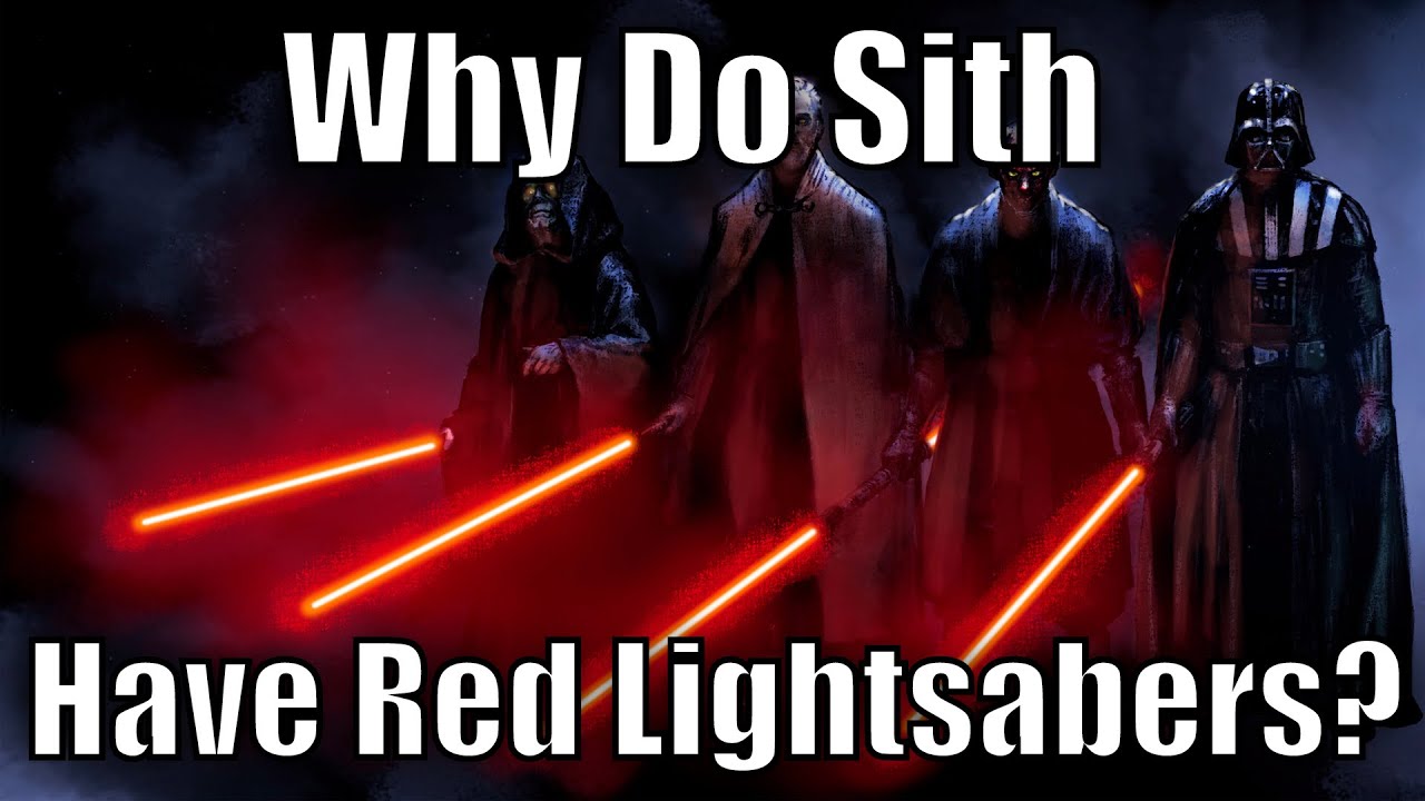 Why do Sith have Red Lightsabers?