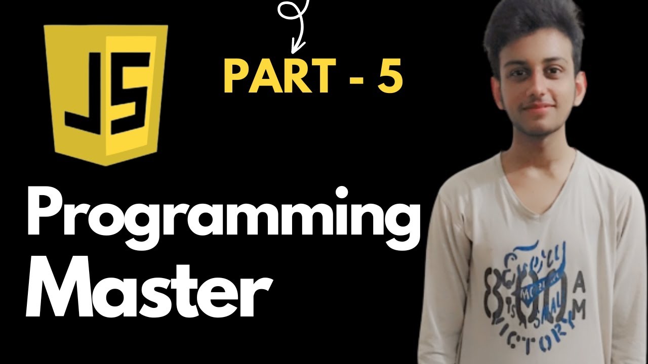 Javascript Programming Master Part - 5 in Hindi / Urdu