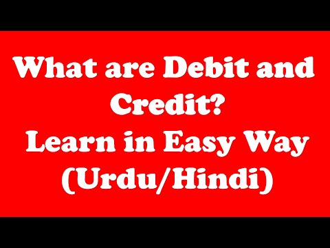 What are Debit and Credit?Meaning of Debit and Credit in (Urdu/Hindi)-MGT101 Financial Accounting