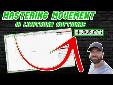 Mastering Movement in LightBurn Software