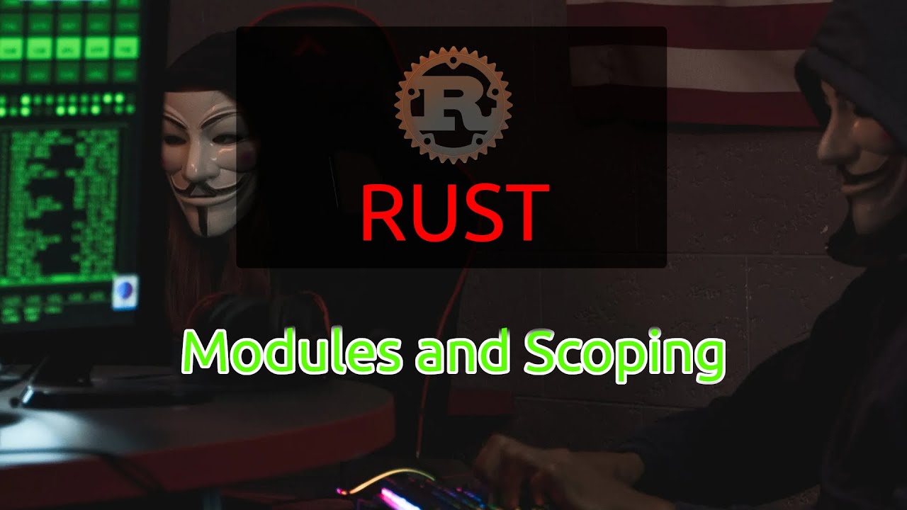 Rust modules and scoping basics