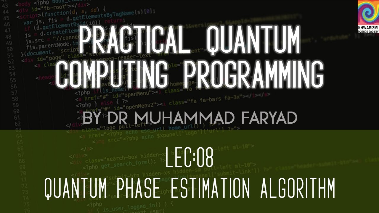 Lecture 8: Quantum phase estimation algorithm | Practical Quantum Computer Programming