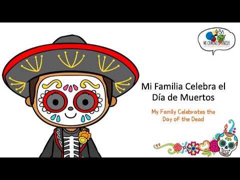 Day of the Dead Bilingual Story for Kids (Spanish / English) | Mi Camino Spanish