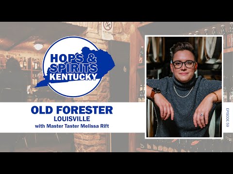 Old Forester’s Melissa Rift | Louisville – Hops & Spirits