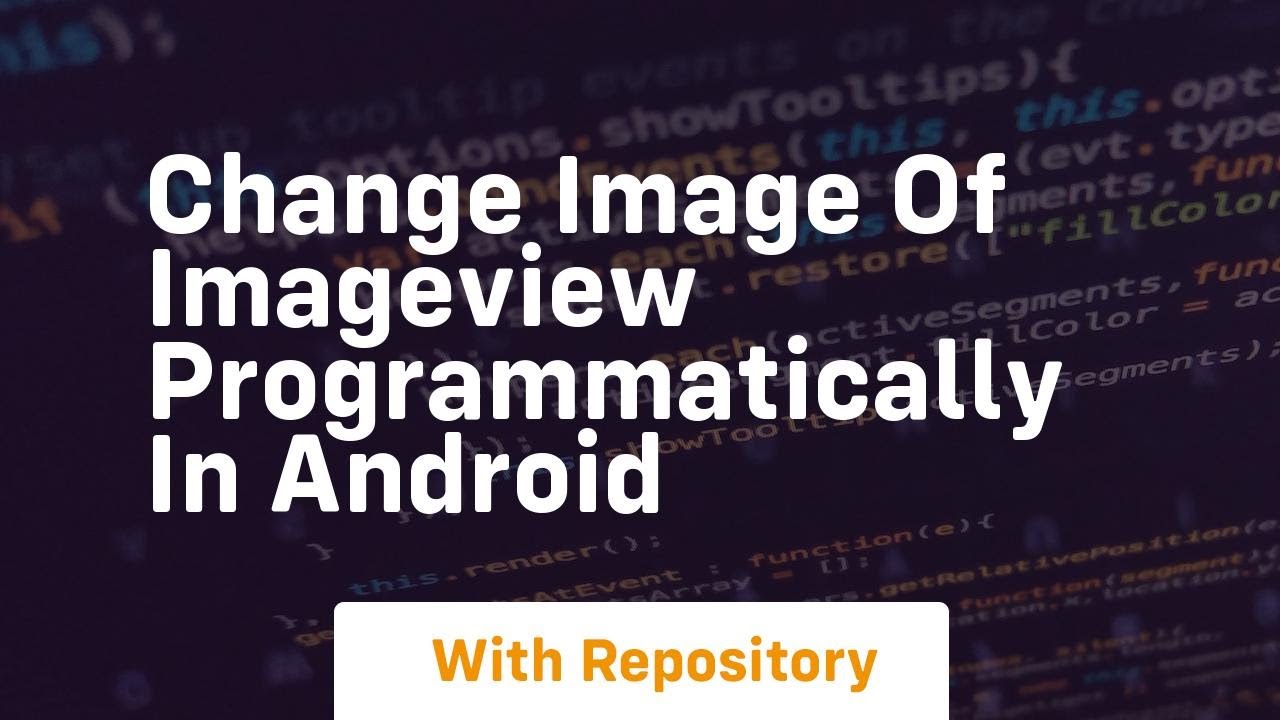 change image of imageview programmatically in android
