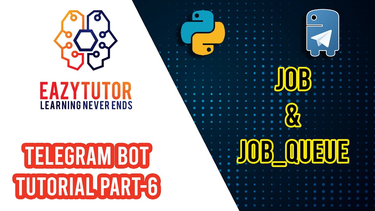 #python #telegrambot Telegram Bot with Python Part 6 (Job & JobQueue)