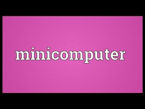 Minicomputer Meaning