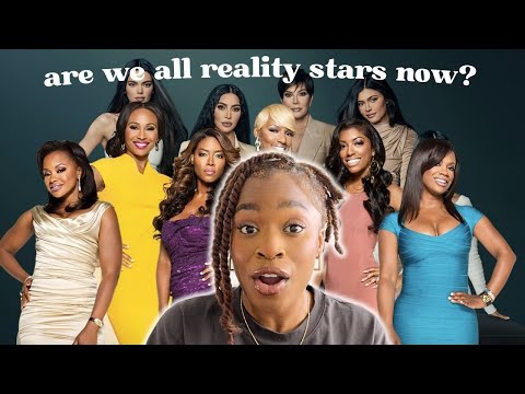 We've ALL become reality shows