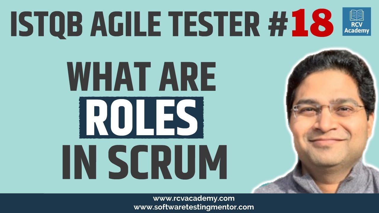 ISTQB Agile Tester #18 - Agile SCRUM Roles | SCRUM Roles Explained