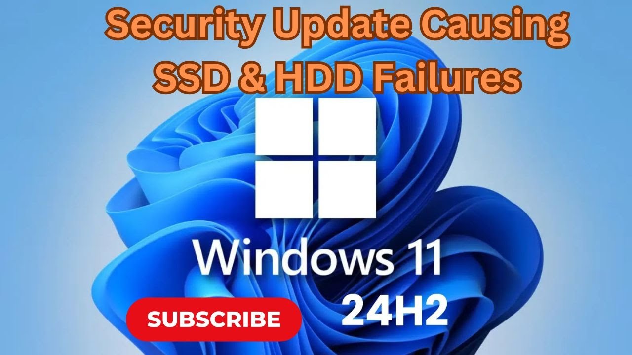 Microsoft Breaks Silence on Windows 11 24H2 Security Update Causing SSD & HDD Failures