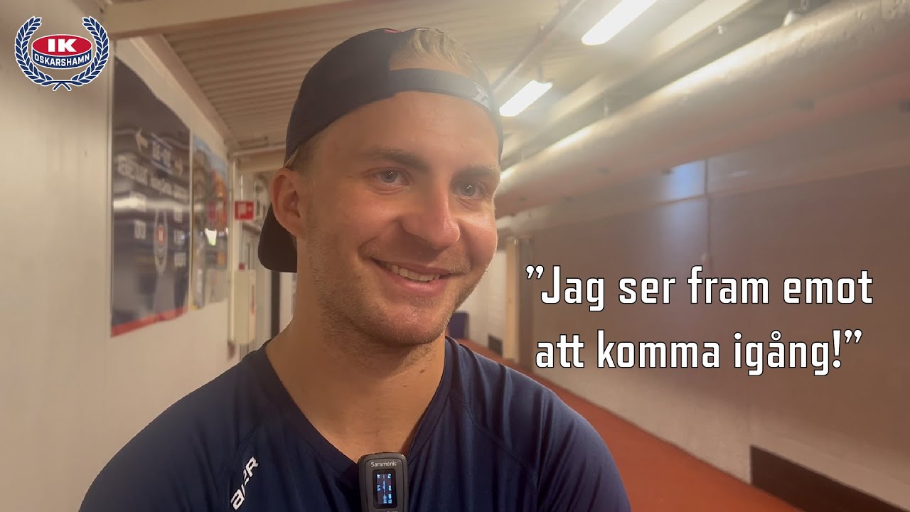 Joni Ikonen om första dagarna | Oskarshamn