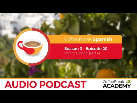 24 minutes of Spanish listening practice | Coffee Break Spanish Podcast S3E20