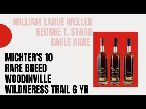 2020 BTAC Bourbons Weller, Stagg and Eagle Rare vs. Michter's, Wilderness, Rare Breed & Woodinville