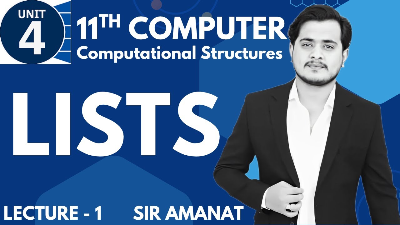 Lists | Computational Data Structure | 11th Computer - Chapter 4 - Lec 1