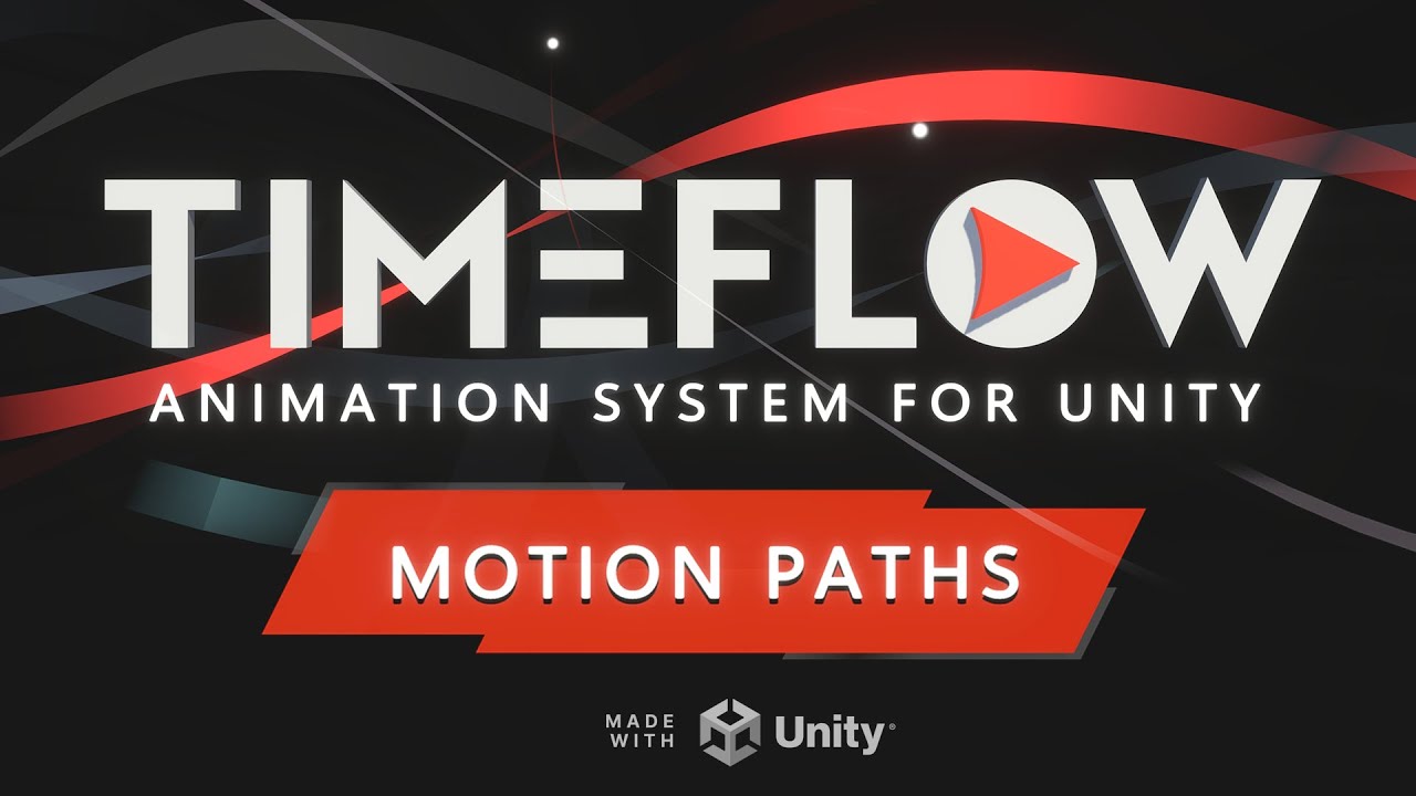 Tutorial 39 - Motion Paths (Timeflow Animation System for Unity)