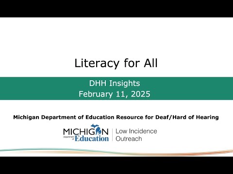 DHH Insights: Literacy for All