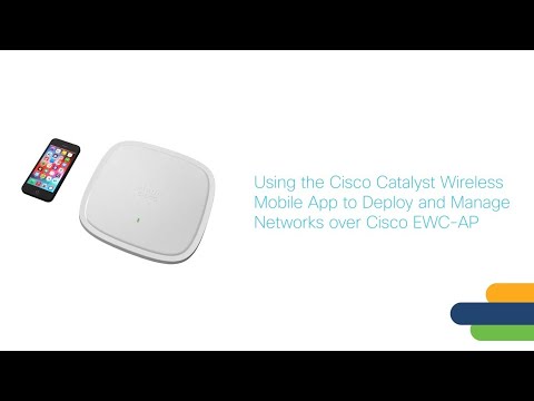 Deploy and Manage Cisco Embedded Wireless Control with the Catalyst Wireless Mobile App