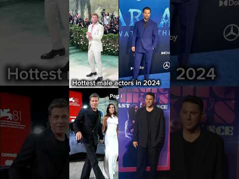 Hottest Male Actors of 2024 #celebrity