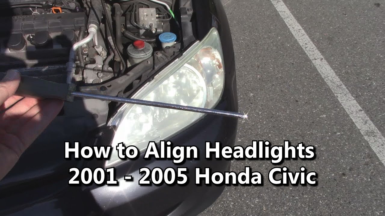 How to Align Headlights 2001 2002 2003 2004 2005 Honda Civic