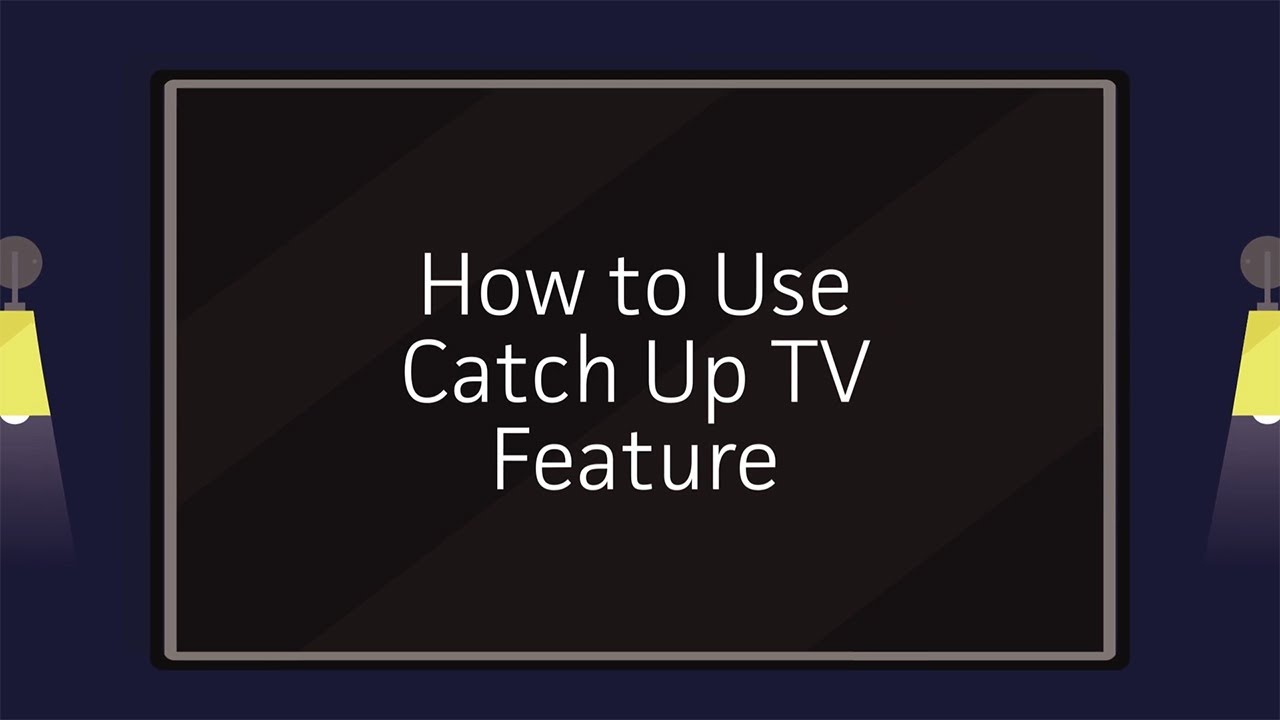 CFU TV: How to Use Catch Up TV Feature