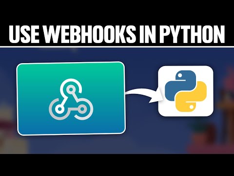 How To Use Webhooks in Python 2025! (Full Tutorial)