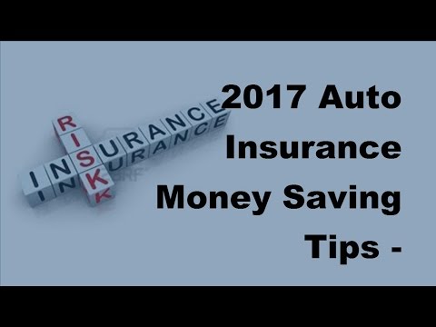 2017 Auto Insurance Money Saving Tips | Questions That Can Help You Save Money on Auto Insurance