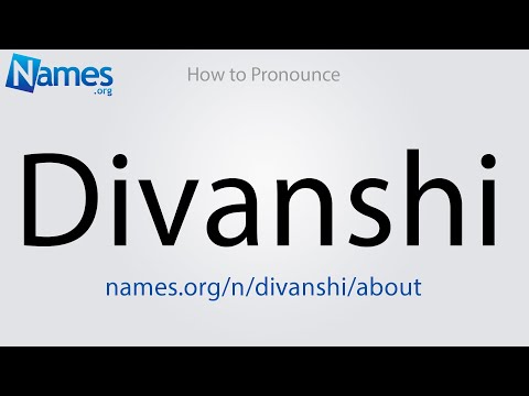 How to Pronounce Divanshi