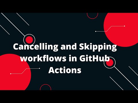 GitHub Actions Tutorial #9 🚫 Cancelling and Skipping workflows in GitHub Actions 💻✋