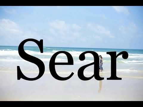 How To Pronounce Sear๐๐๐๐๐๐Pronunciation Of Sear