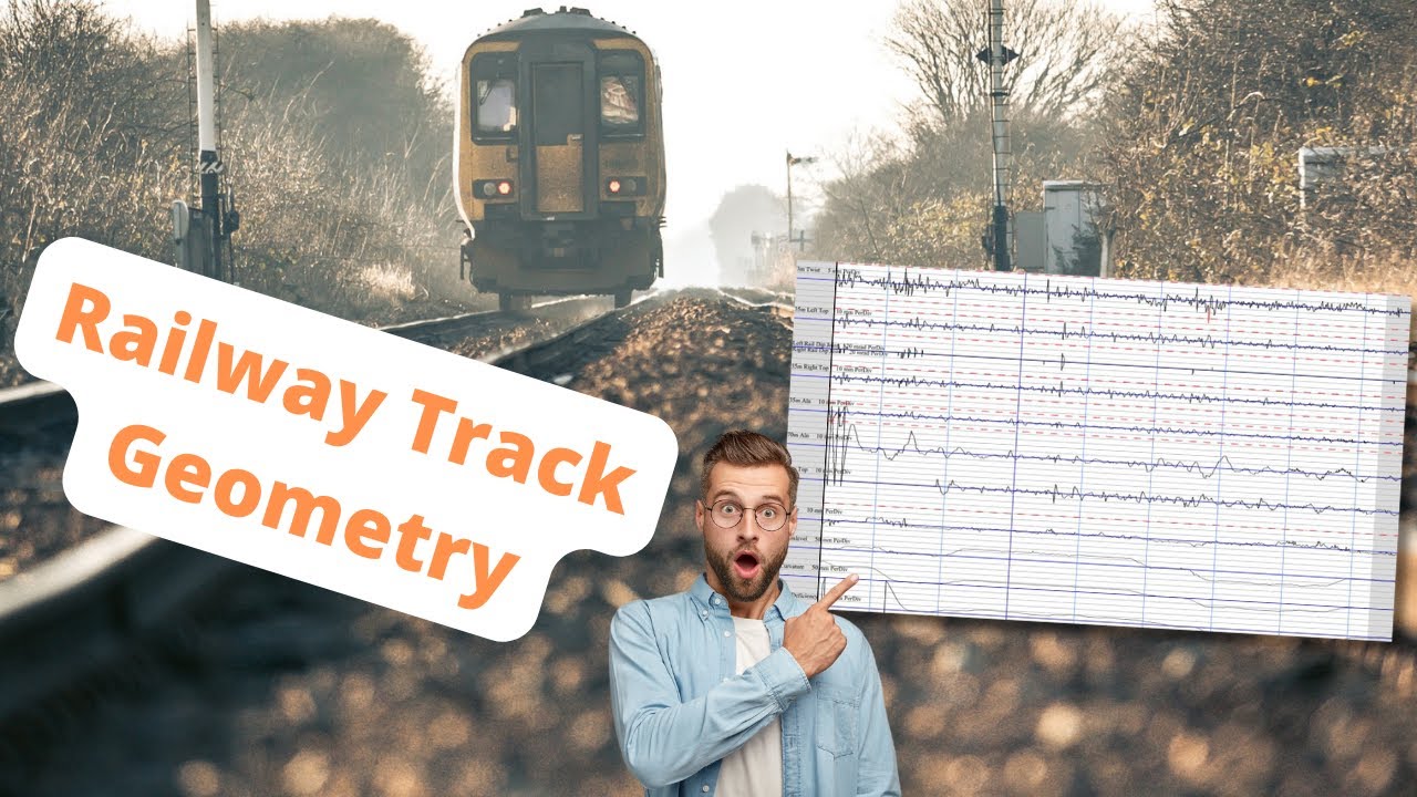 Understanding Railway Track Geometry: A Comprehensive Guide for Engineers | Galaxy.ai