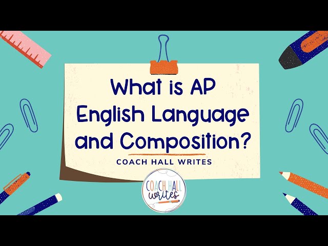 Understanding AP English Language and Composition: A Comprehensive ...