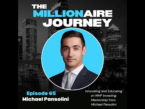 Ep 65 - Innovating and Educating on MHP Investing: Mentorship from Michael Pansolini