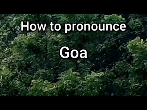 How to Pronounce Goa