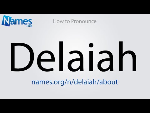 How to Pronounce Delaiah