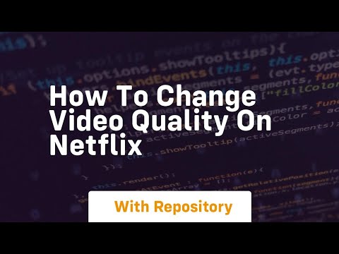 How to change video quality on netflix